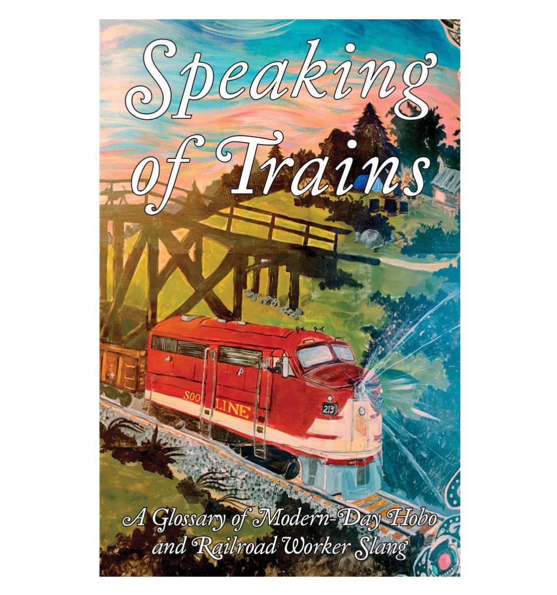 Speaking of Trains: A Glossary of Modern-Day Hobo Slang- Zine | Good ...